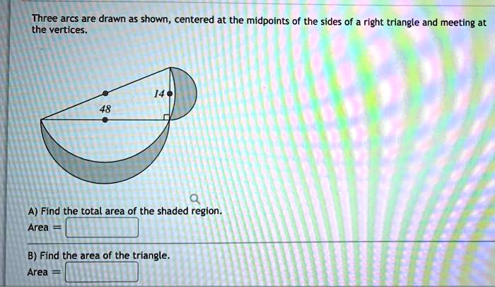 Three arcs are drawn as shown, centered at the midpoints of the sides ...