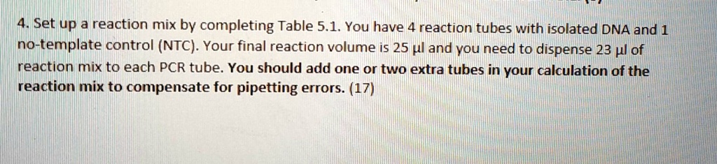 VIDEO solution: Setup a reaction mix by completing Table 5.1. You have ...