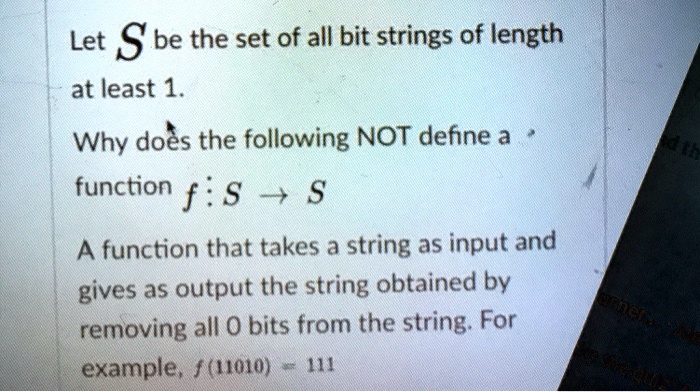 SOLVED: Let S be the set of all bit strings of length at least 1. Why ...