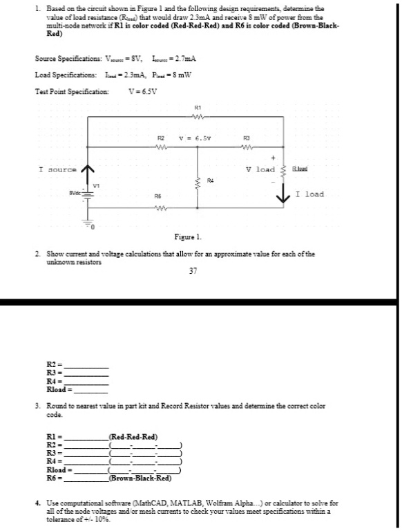1. Based on the circuit shown in Figure 1 and the following design requirements, determine the ...