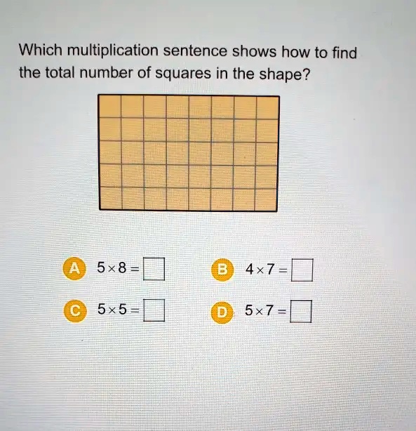 SOLVED: Which multiplication sentence shows how to find the total ...