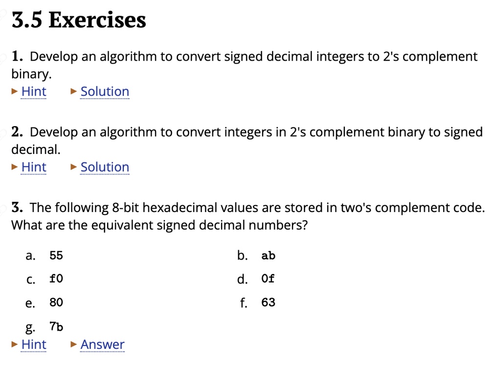 SOLVED: 3.5 Exercises 1. Develop an algorithm to convert signed decimal ... SOLVED: 3.5 Exercises 1. Develop an algorithm to convert signed decimal ...