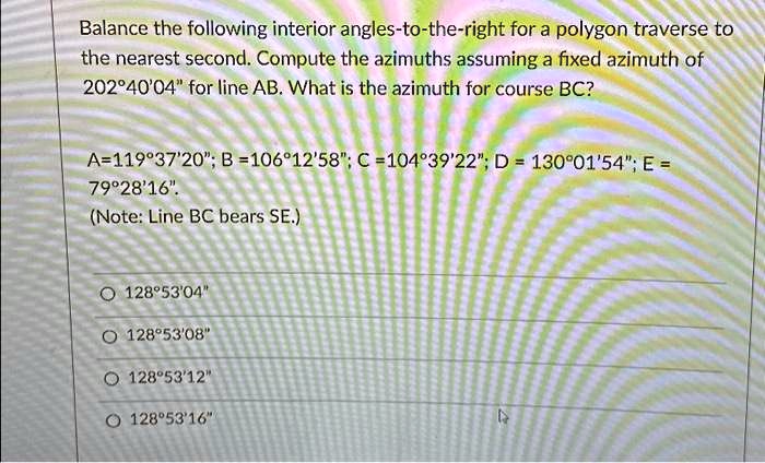 Balance the following interior angles-to-the-right for a polygon ...