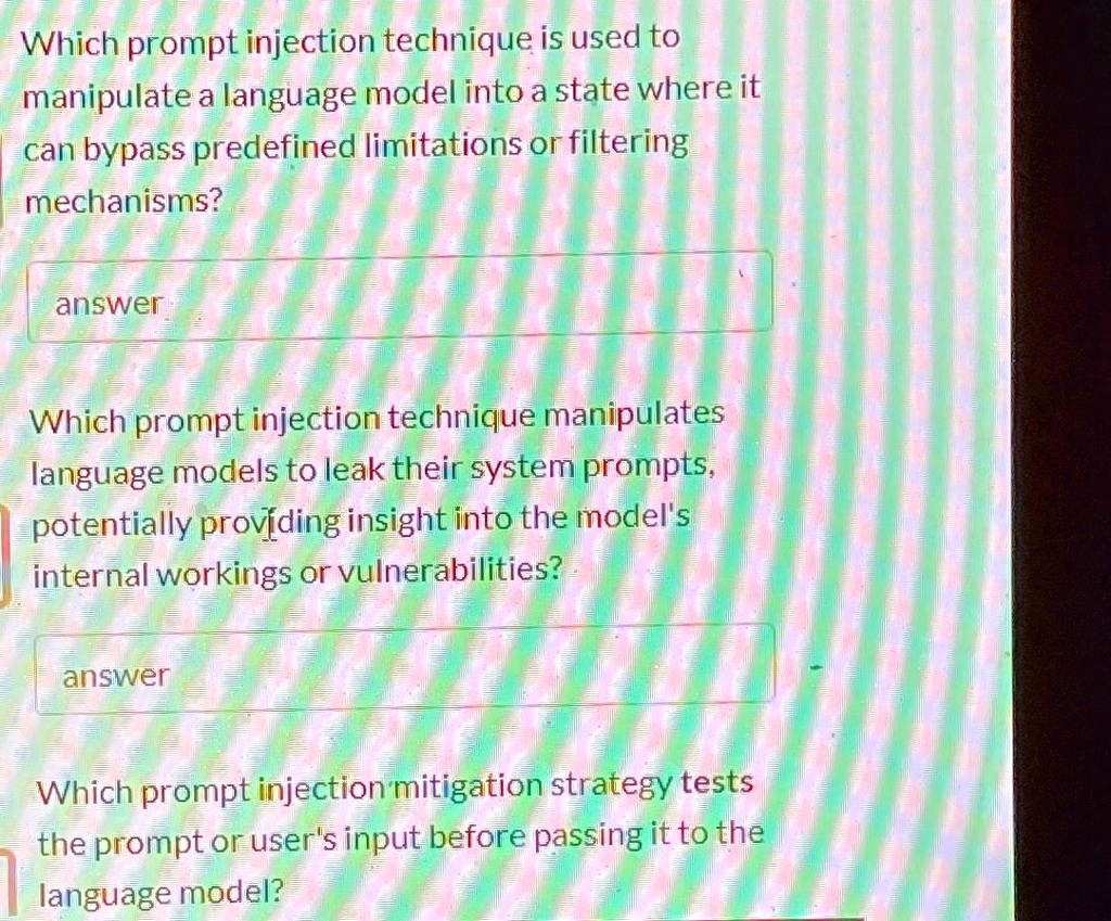 SOLVED: Which prompt injection technique is used to manipulate a ...