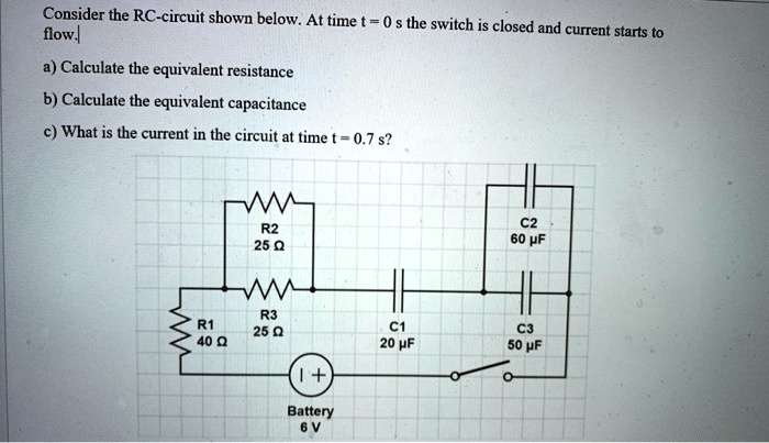 consider the rc circuit shown below at time t 0 flow the switch is closed and current starts to ...