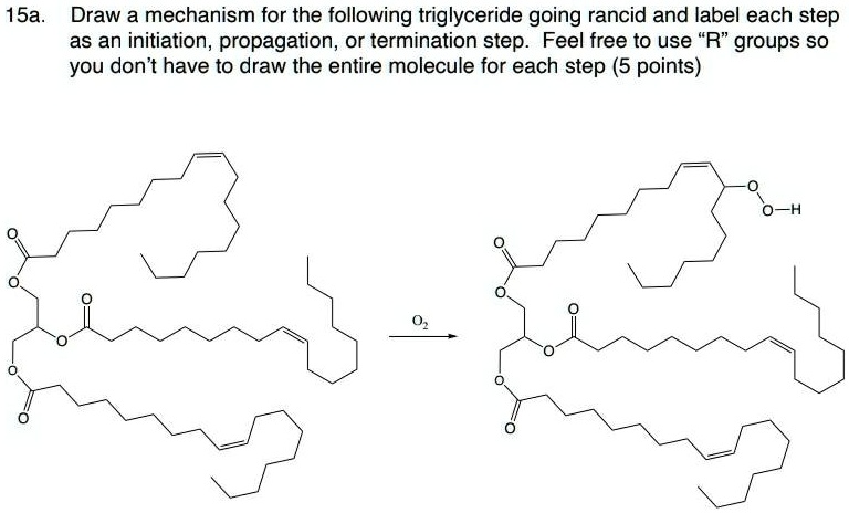 15a draw a mechanism for the following triglyceride going...