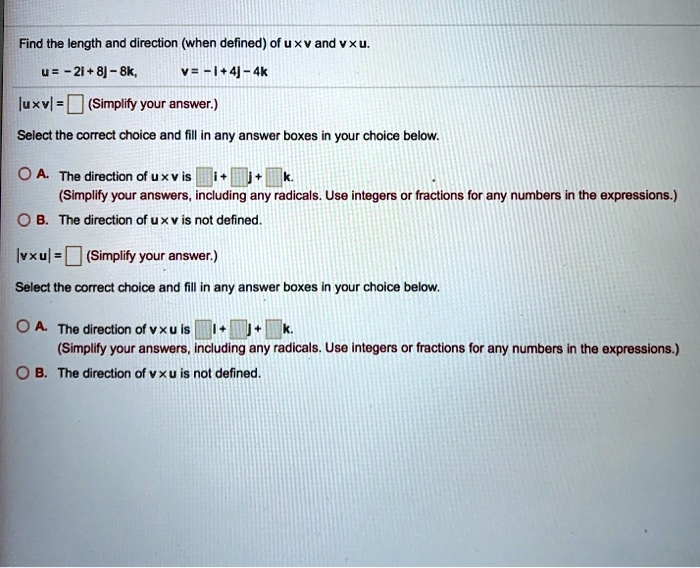 SOLVED: Find the length and direction (when defined) of uxv and u= -21 ...