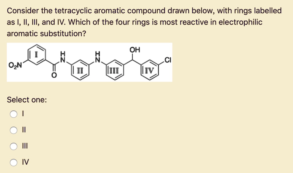 SOLVED: Consider the tetracyclic aromatic compound drawn below, with ...