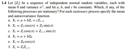 let z be sequence of independent normal random variables each with mean and variance and let b ...
