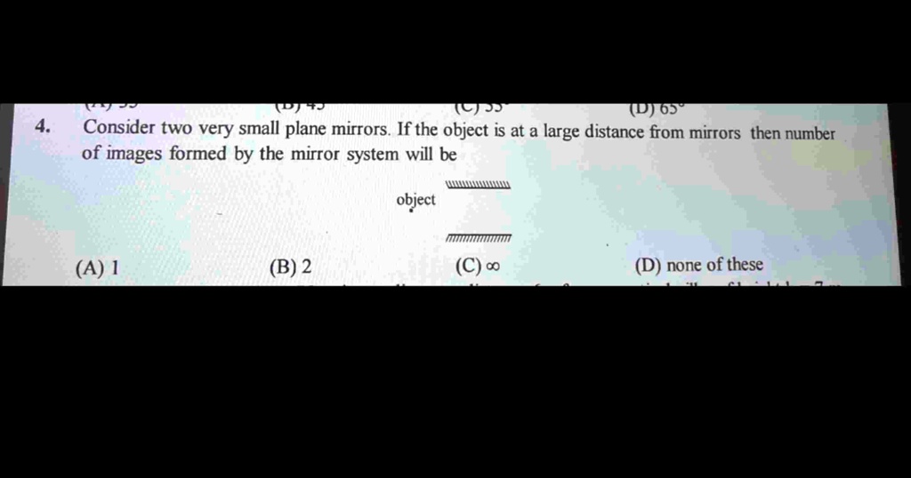 4 consider two very small plane mirrors if the object is at a large ...