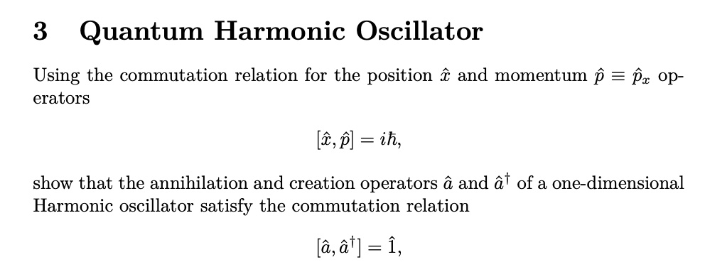 SOLVED: 3. Quantum Harmonic Oscillator Using the commutation relation ...
