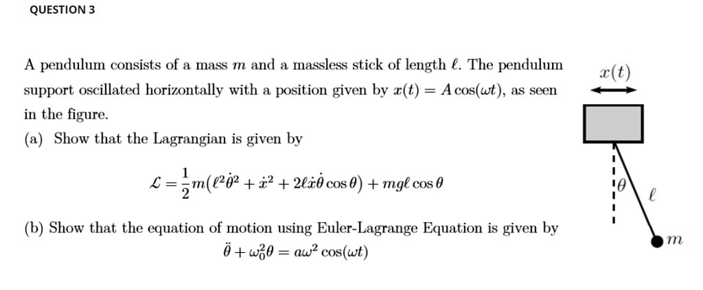 question 3 a pendulum consists of a mass m and a massless stick of ...