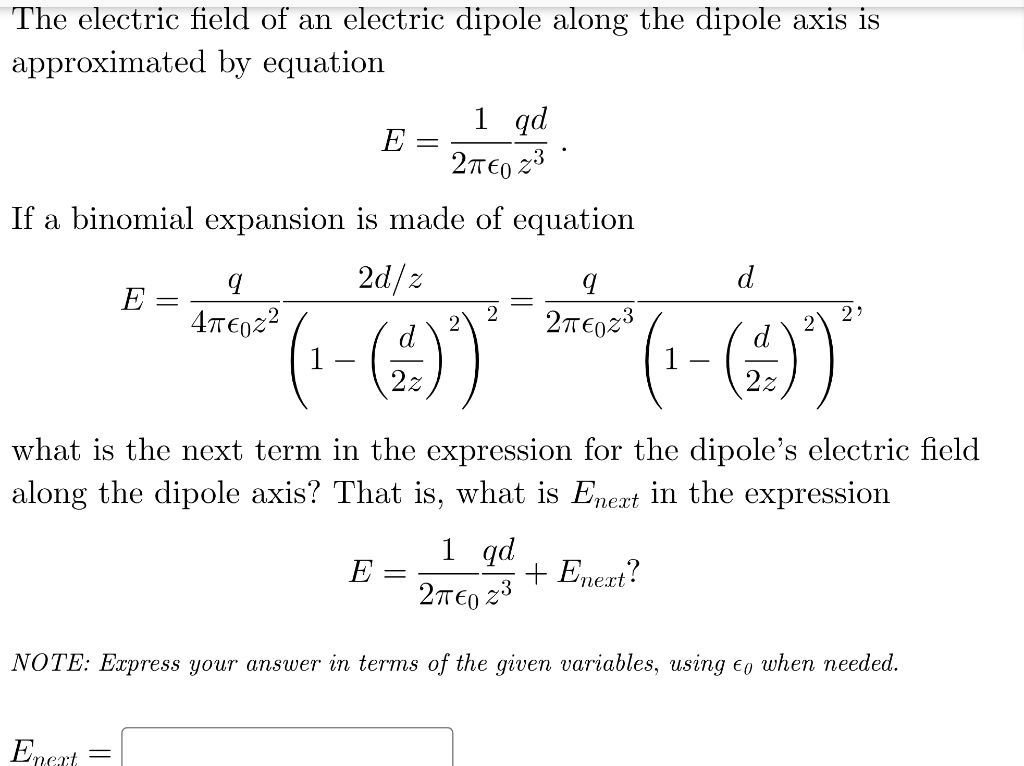 the electric field of an electric dipole along the dipole axis is ...