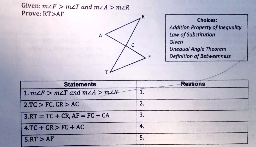 SOLVED: Given: mZF > mLT and mLA > mLR Prove: RT > AF Statements 1. mLF > mLT and mLA > mLR 2 ...