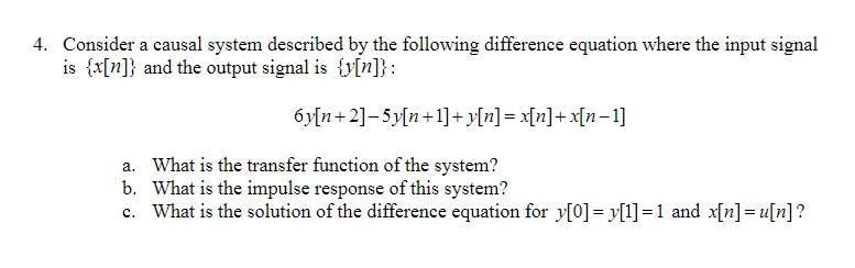 SOLVED: Consider a causal system described by the following difference ...