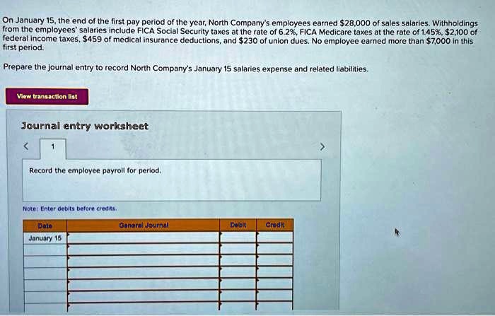 VIDEO solution: On January 15, the end of the first pay period of the ...
