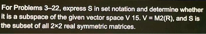 For Problems 3-22, express S in set notation and determine whether it ...