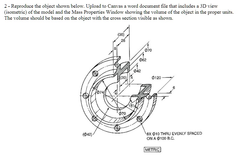 SOLVED: Can I please get a step by step tutorial on solidworks. Thanks 2 - Reproduce the object ...