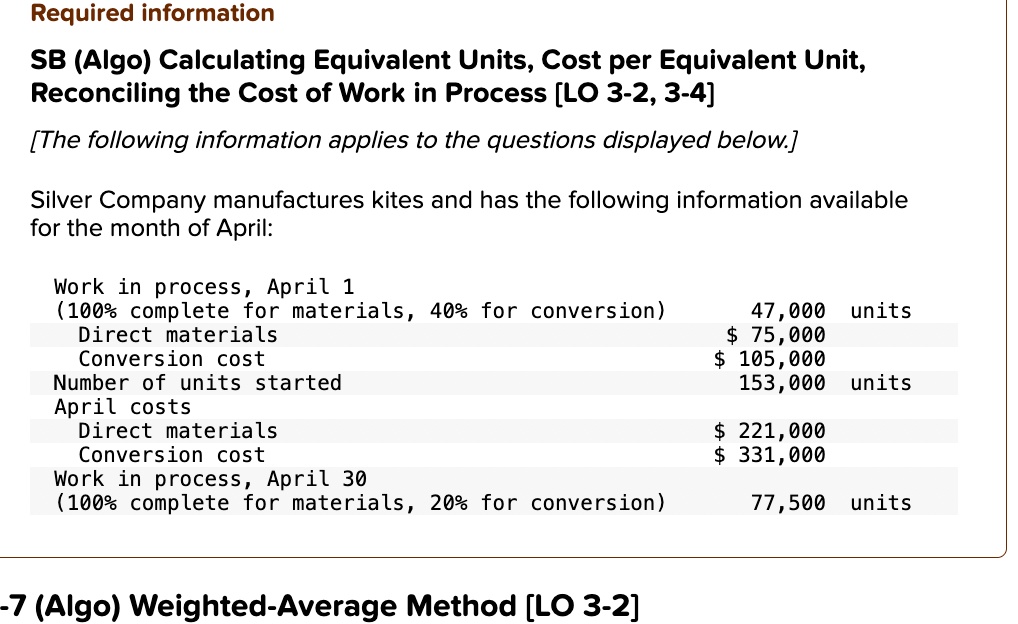 Required: Using the weighted-average method, complete each of the following steps: Reconcile the ...