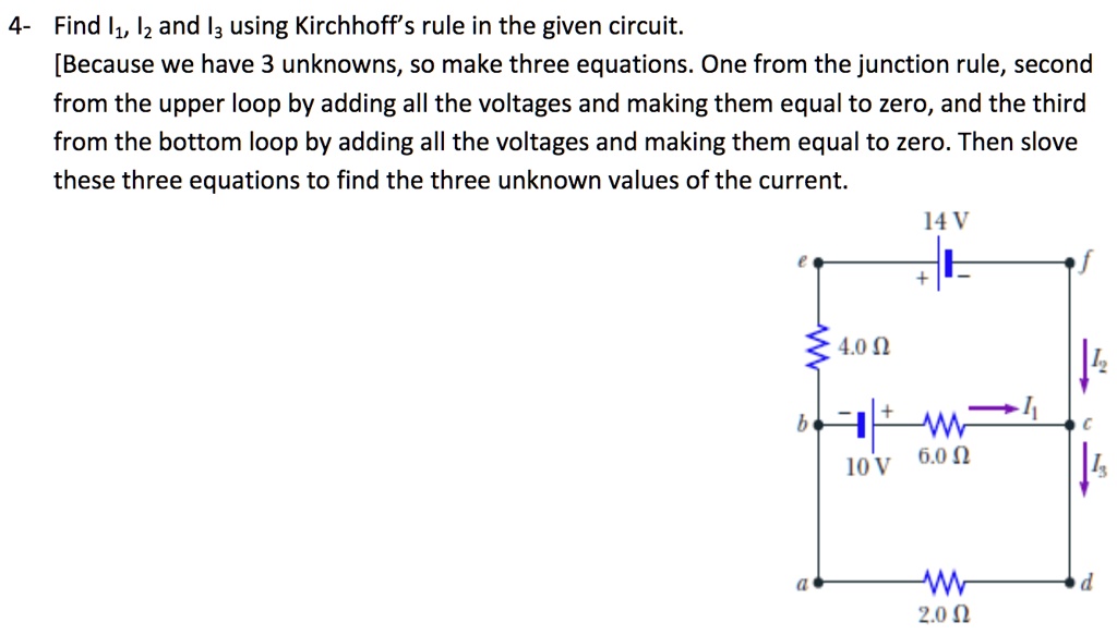 4 find i1 iz and i3 using kirchhoff s rule in the given circuit because we have 3 unknowns so ...