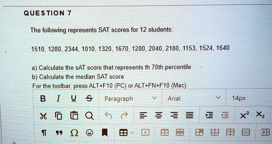 SOLVED: The following represents SAT scores for 12 students: 1510, 1280 ...
