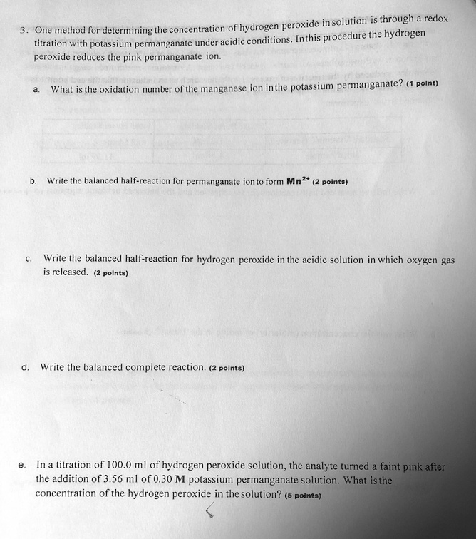 SOLVED: peroxide in solution is through redox One method for determnining the concentration of ...