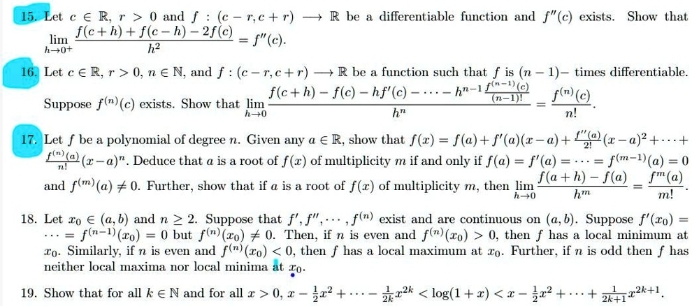 SOLVED: 15. Let c ∈ R, r > 0, and f: (c-r, c+r) → R be a differentiable function and f” exists ...