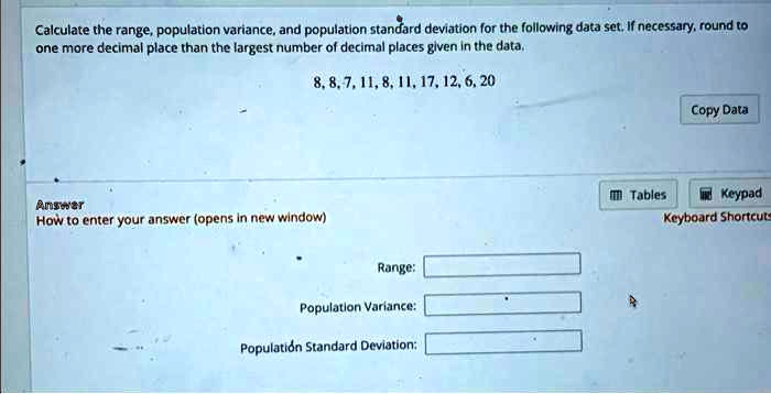 SOLVED: Calculate the range, population variance, and population standard deviation for the ...