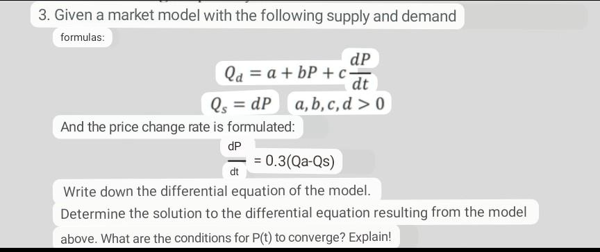 SOLVED: 3.Given a market model with the following supply and demand ...