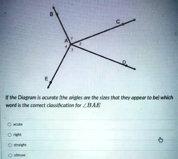 E B A 4 1 3 2 C If the Diagram is acurate (the angles are the sizes ...
