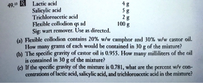 49. "R Lactic acid 4g Salicylic acid 5g Trichloroacetic acid 2g ...