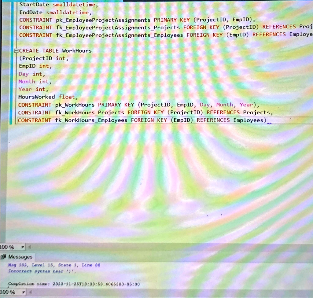 Solved Startdate Smalldatetime Enddate Smalldatetime Constraint Pkemployeeprojectassignments