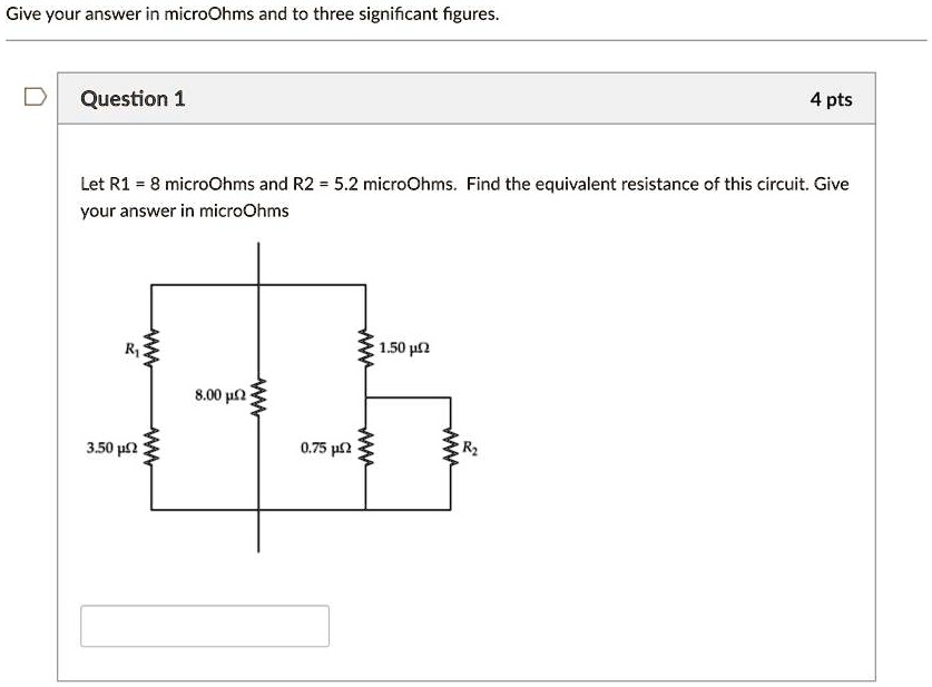Give your answer in microOhms and to three significant figures ...