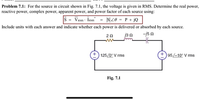 SOLVED: Problem 7.1: For the source in the circuit shown in Fig.7.1 ...