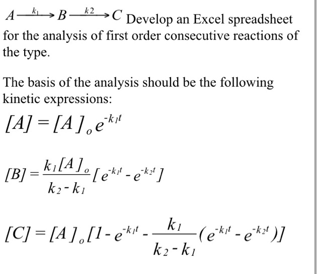 a byb k c develop an excel spreadsheet for the analysis of first order ...