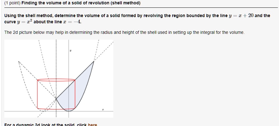 SOLVED:point) Finding the volume of solid of revolution (shell method) Using the shell method ...