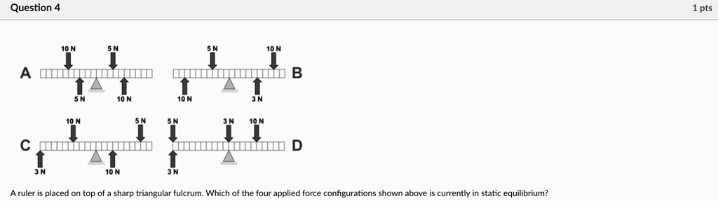 question pts ruler placed on top of a sharp triangular fulcrum which of ...