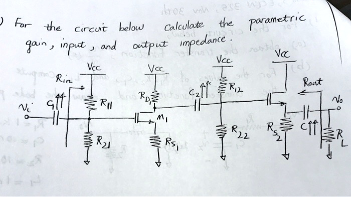 Solved Os Calculate The Gain Input And Output Impedance Vcc Va And Ro At No Cif