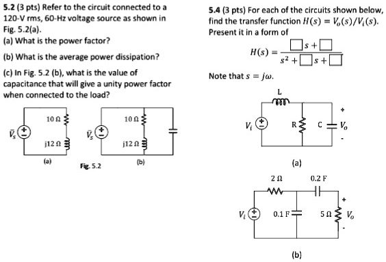 SOLVED: 5.2 (3 pts) Refer to the circuit connected to a 120-V rms, 60-Hz voltage source as shown ...