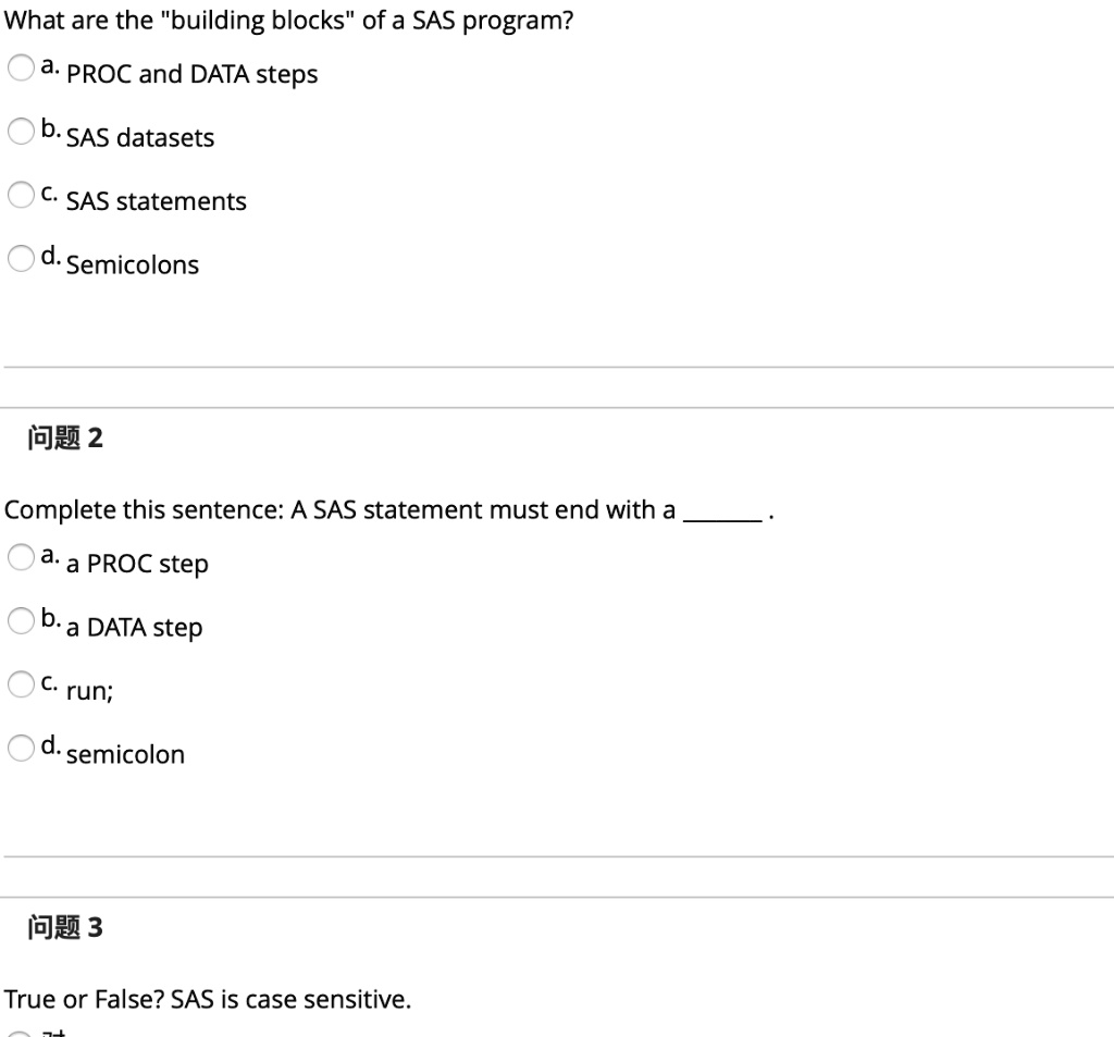 SOLVED: What are the "building blocks" of a SAS program? a: PROC and ...