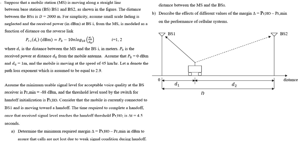 SOLVED: Suppose that a mobile station (MS) is moving along a straight line distance between the ...