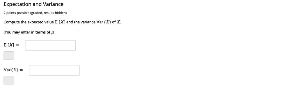 Expectation And Variance Points Possible Graded Results Hidden
