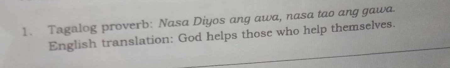 1. Tagalog proverb: Nasa Diyos ang awa, nasa tao ang gawa. English ...