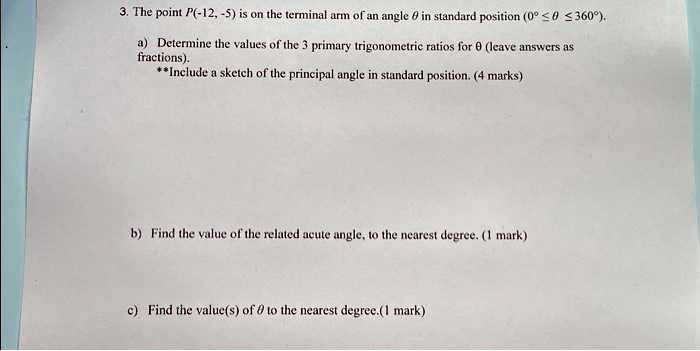 SOLVED: 3. The point P(-12,-5) is on the terminal arm of an angle in ...