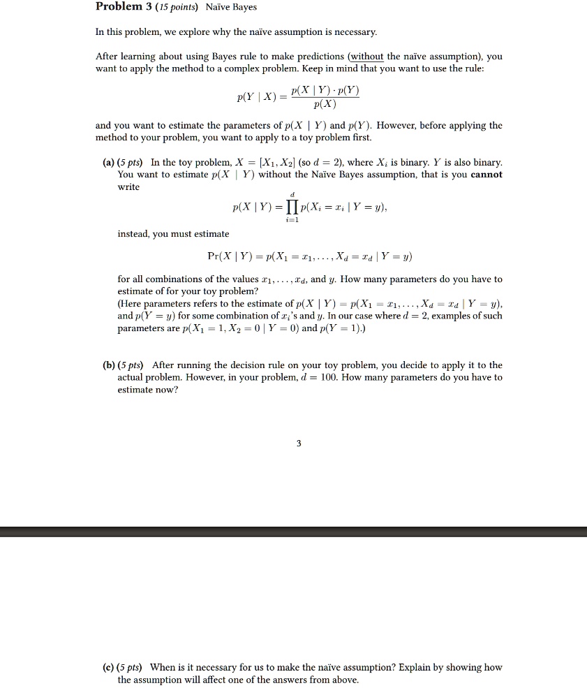 problem 3 15 points naive bayes in this problem we explore why the ...