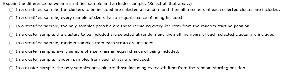 SOLVED: Explain the difference between stratified sample and cluster ...
