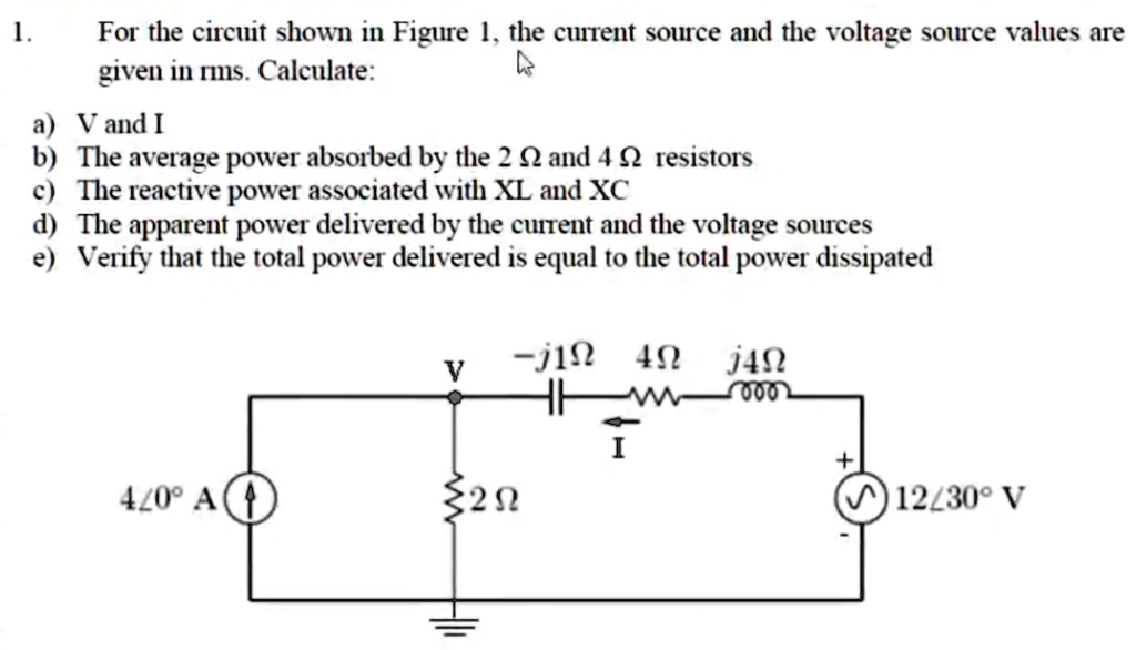 1 for the circuit shown in figure 1 the current source and the voltage source values are given ...