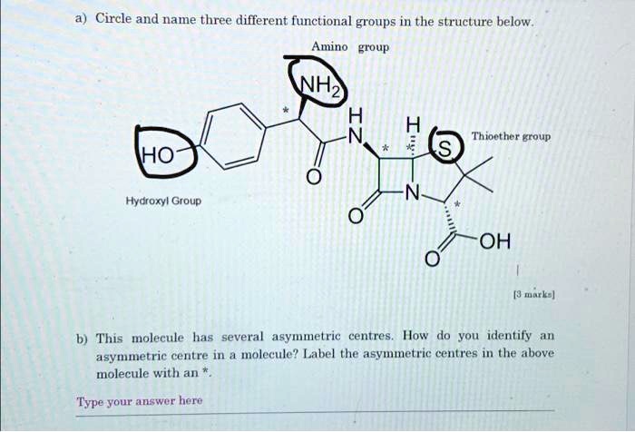 SOLVED: a) Circle and name three different functional groups in the structure below: Amino group ...
