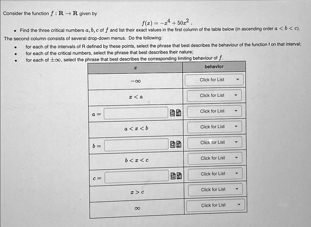 SOLVED: Consider the function f:R->R given by f(x)=-x^(4)+50x^(2) Find the three critical ...