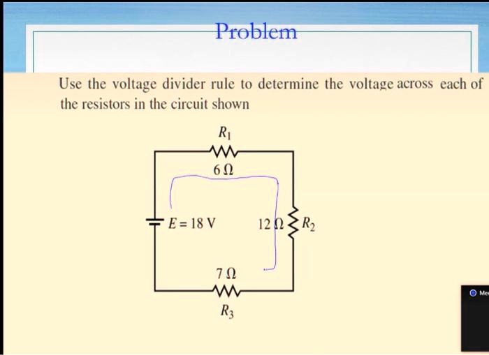 Problem Use the voltage divider rule to determine the voltage across ...